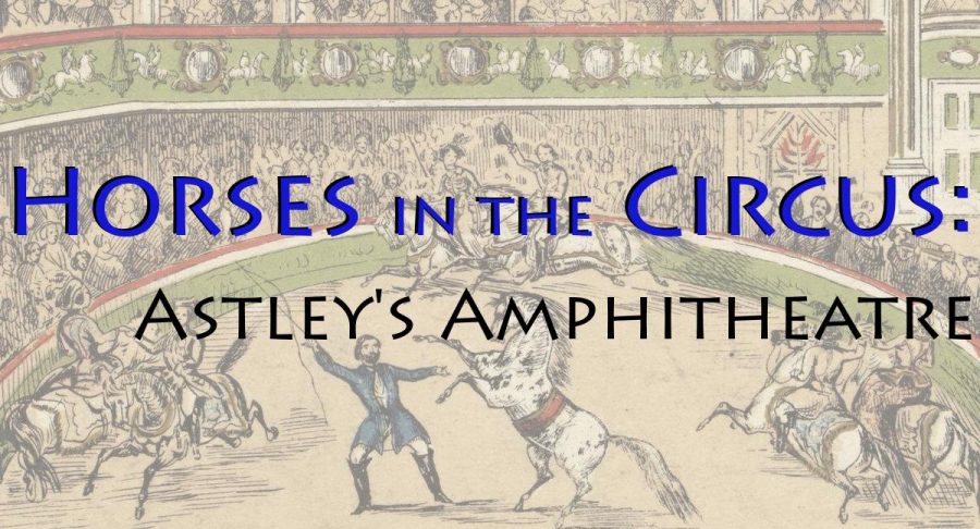 Horses in the Circus: Astley’s Amphitheatre | HORSE NATION